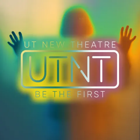 UTNT (UT New Theatre) 2022 | Department of Theatre and Dance - The ...